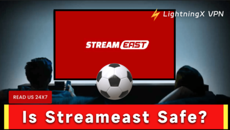 Is Streameast Safe? Legal & Security Risks Explained (2025 Guide) | BD ...
